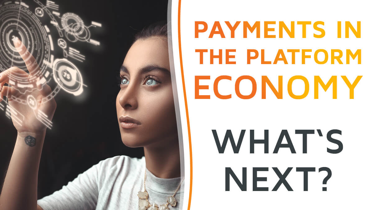 Payments in the Platform Economy – What's Next? - trimplement blog