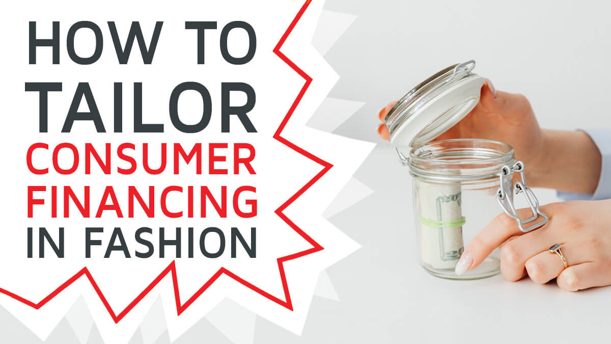 How to Tailor Consumer Financing in Online Fashion Retail ...