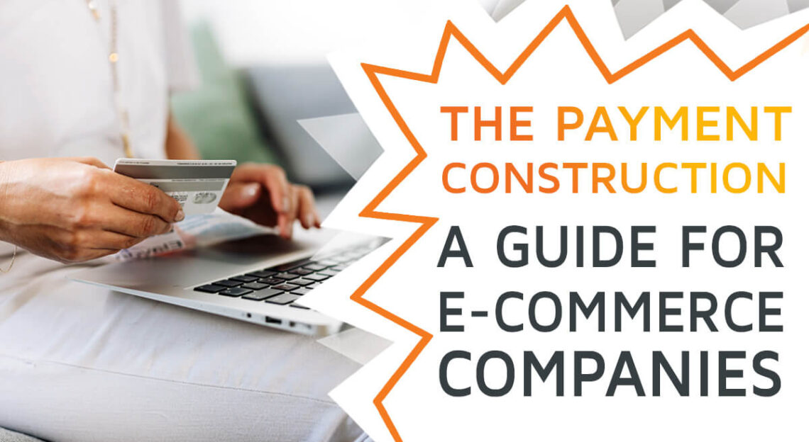 The Payment Construction: A Guide to Custom Solutions for E-Commerce ...