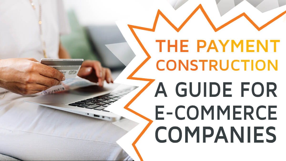 The Payment Construction: A Guide to Custom Solutions for E-Commerce ...